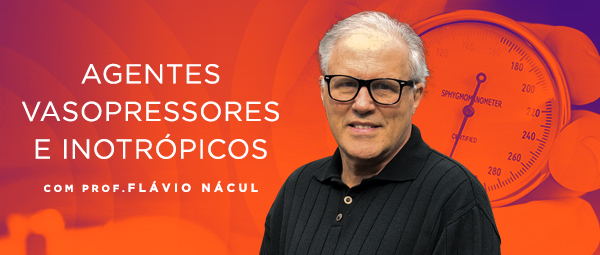 Assista online: Agentes Vasopressores e Inotrópicos | Medstream